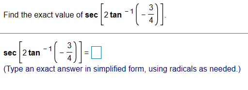 Solved 1 Find the exact value of sec 2 tan soe [ztan -* (-2) | Chegg.com
