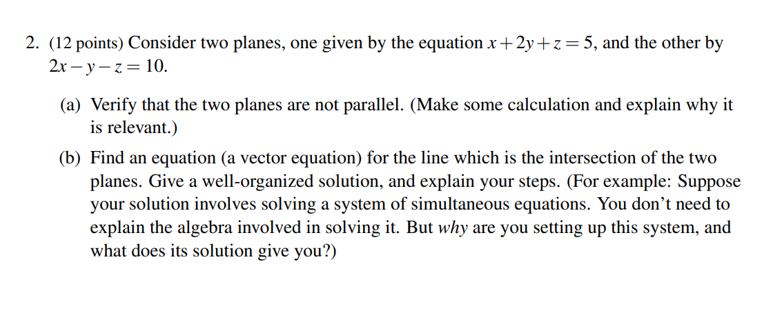 Solved (12 ﻿points) ﻿Consider two planes, one given by the | Chegg.com