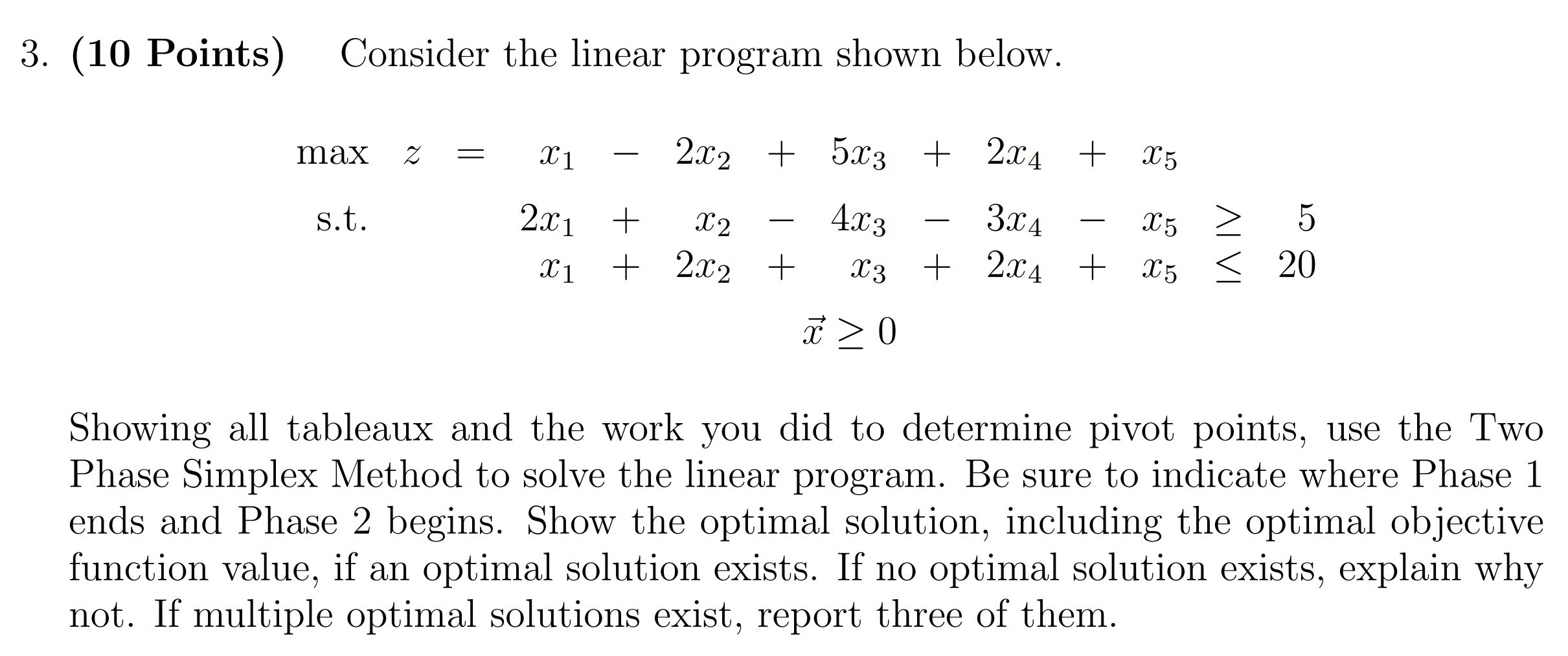 Solved 3. (10 Points) Consider the linear program shown | Chegg.com