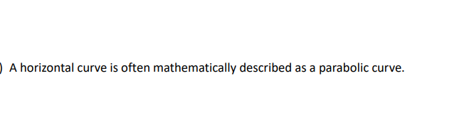 Solved A horizontal curve is often mathematically described | Chegg.com
