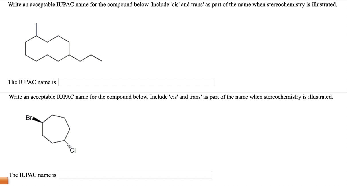 Solved Write an acceptable IUPAC name for the compound | Chegg.com Solved Write an acceptable IUPAC name for the compound | Chegg.com