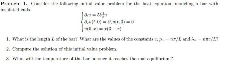 Solved Problem 1. Consider the following initial value | Chegg.com