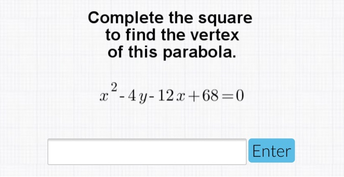 Solved Complete the square to find the vertex of this | Chegg.com