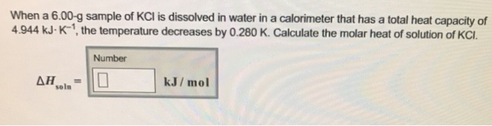 Solved When a 6.00-g sample of KCl is dissolved in water in | Chegg.com