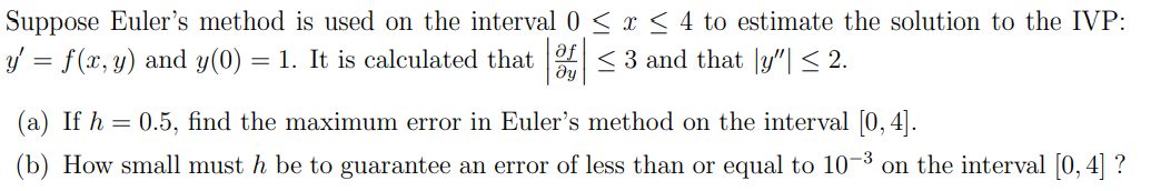 Solved Suppose Euler's method is used on the interval 0≤x≤4 | Chegg.com