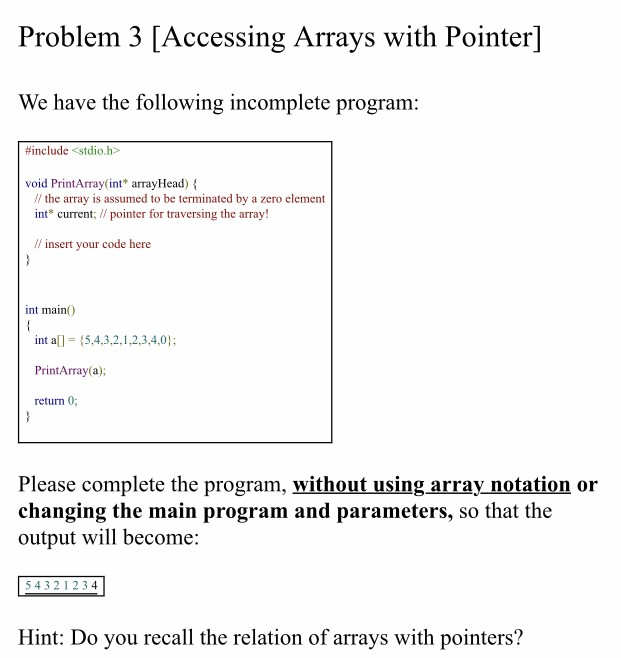 Solved Problem 3 [Accessing Arrays with Pointer] We have the | Chegg.com