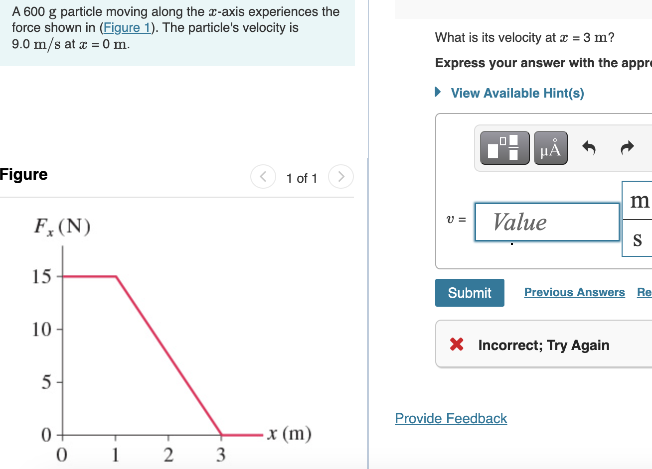 Solved A 600 g particle moving along the x-axis experiences | Chegg.com