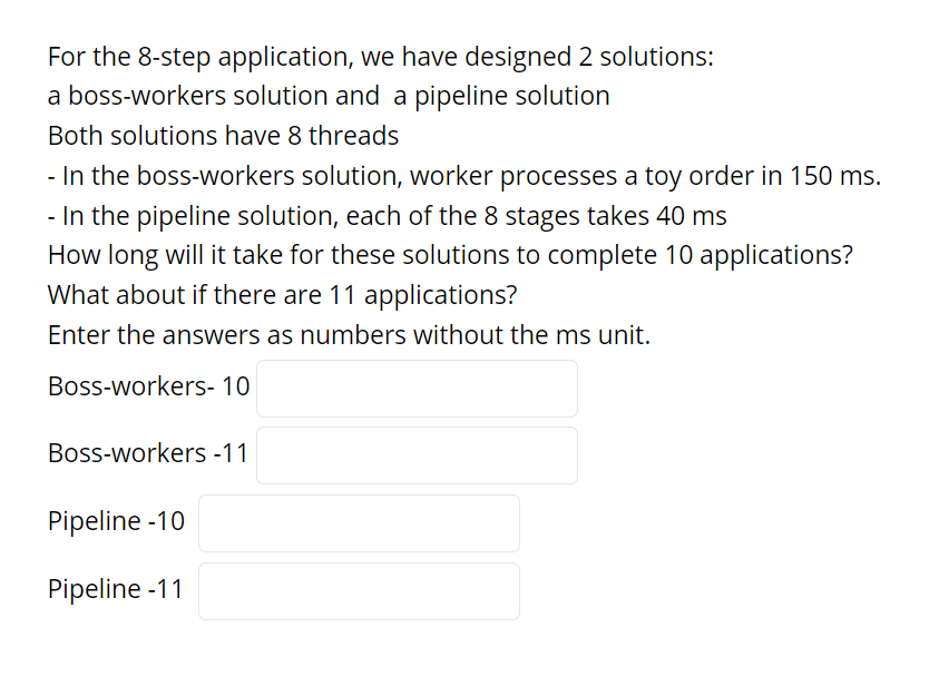 Solved For the 8-step application, we have designed 2 | Chegg.com