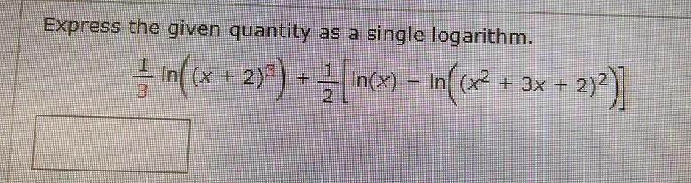 Solved Express the given quantity as a single logarithm. 1 | Chegg.com