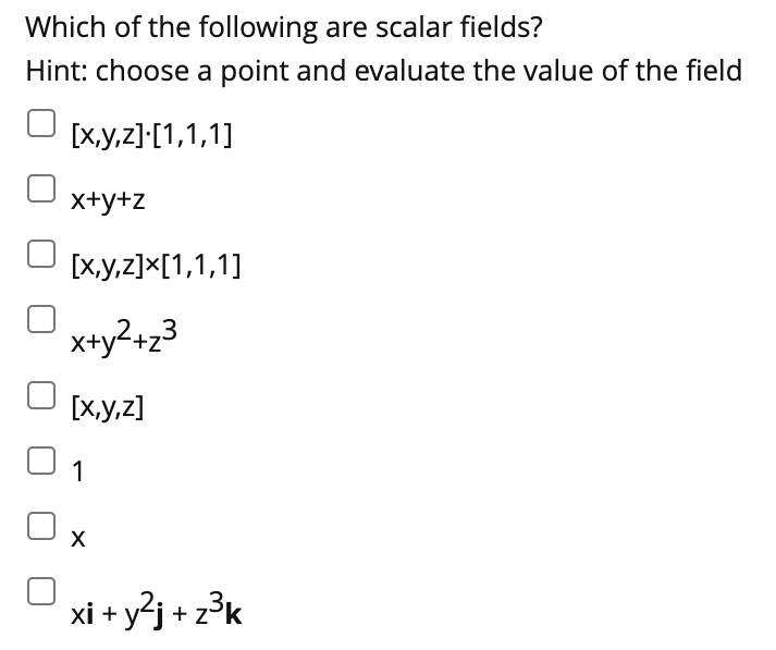 Solved Which of the following are scalar fields? Hint: | Chegg.com