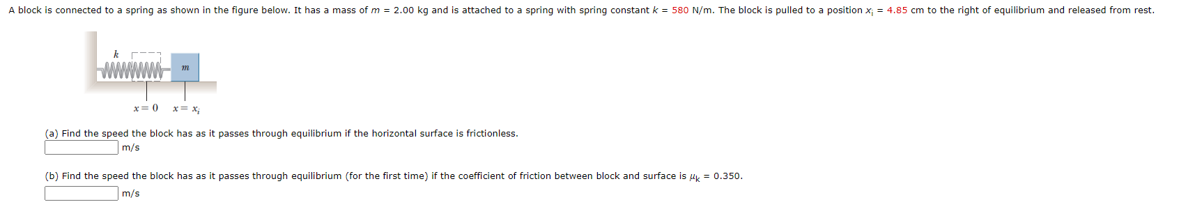 Solved A block is connected to a spring as shown in the | Chegg.com