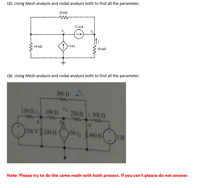 Solved Q5. Using Mesh analysis and nodal analysis both to | Chegg.com