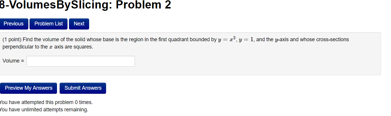 Solved 8-Volumes By Slicing: Problem 2 Previous Problem List | Chegg.com