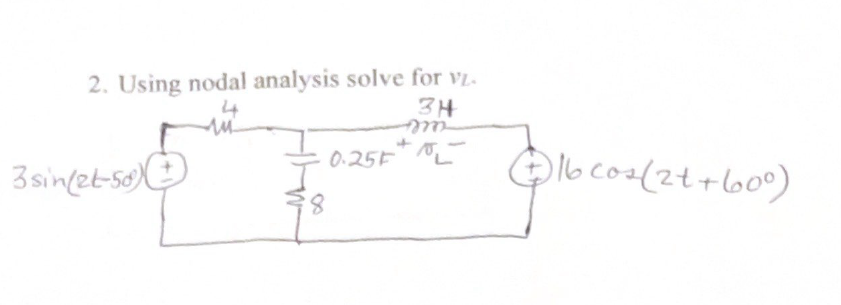 Solved Using nodal analysis solve for vL. | Chegg.com