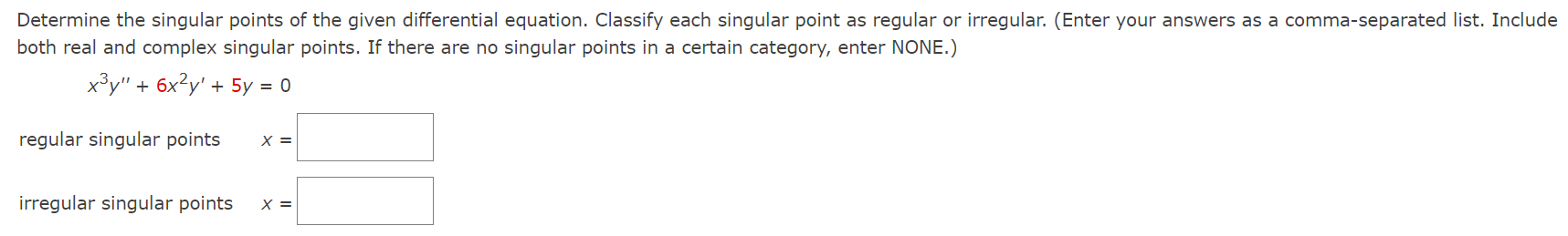Solved Determine the singular points of the given | Chegg.com