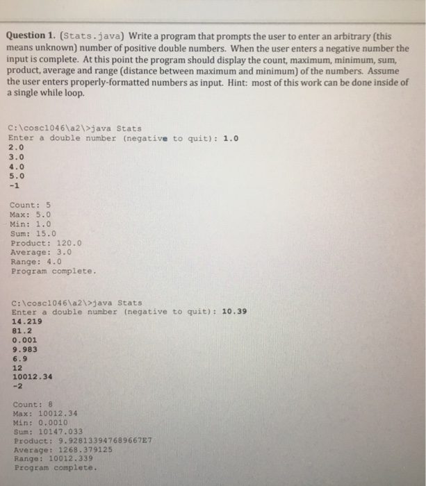 Solved Question 1. (Stats.java) Write a program that prompts | Chegg.com