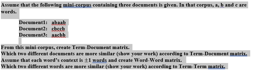 Solved Assume that the following mini-corpus containing | Chegg.com