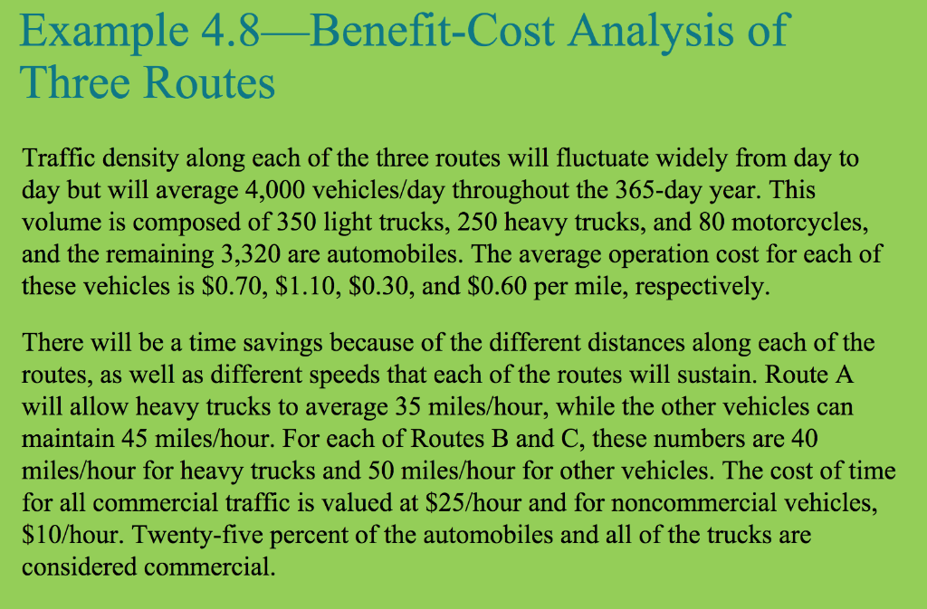 Example 4.8-Benefit-Cost Analysis of Three Routes - | Chegg.com