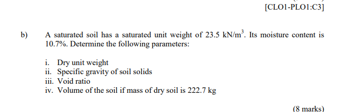 Solved [CLO1-PLO1:C3] b) A saturated soil has a saturated | Chegg.com