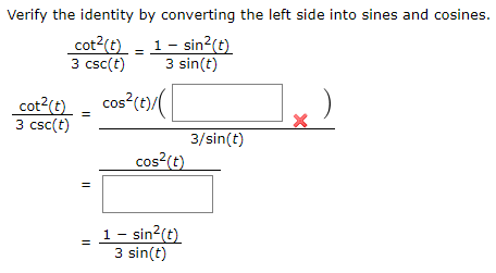 Solved Verify the identity by converting the left side into | Chegg.com