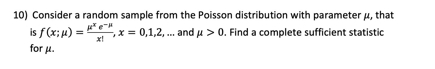 Solved 10) Consider a random sample from the Poisson | Chegg.com