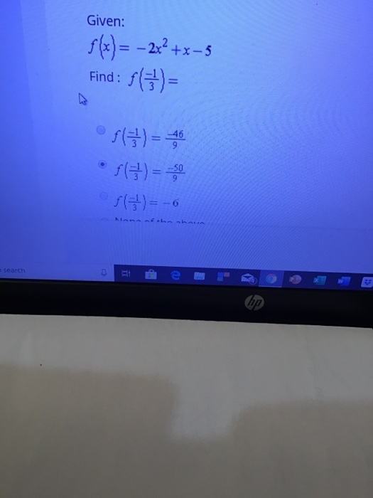 Solved Given: f(x)=-2x2 +x-5 Find: r( )- 50 f(3)--6 | Chegg.com