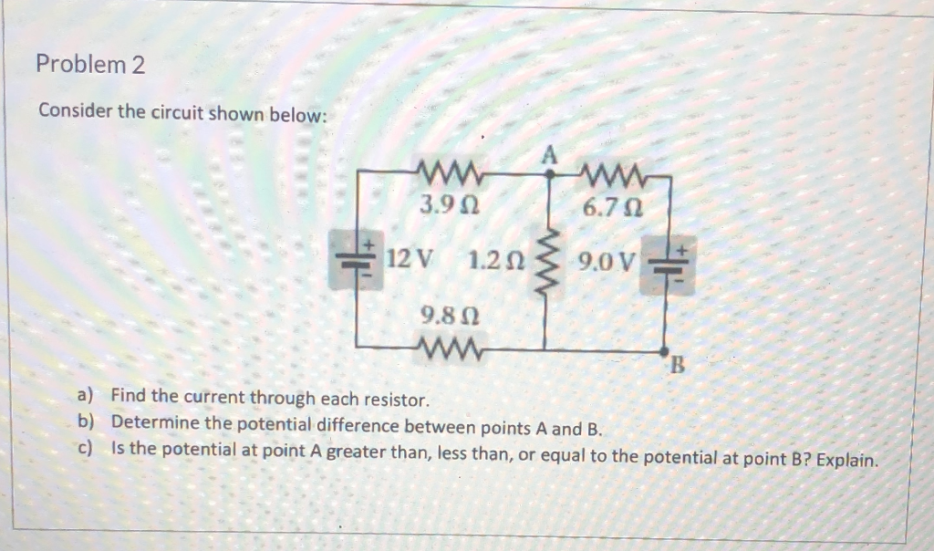 Solved Problem 2 Consider the circuit shown below: w 6.712 | Chegg.com