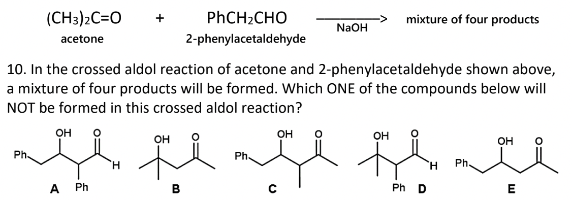 Solved (CH3)2C=O+PhCH2CHO NaOH mixture of four products | Chegg.com