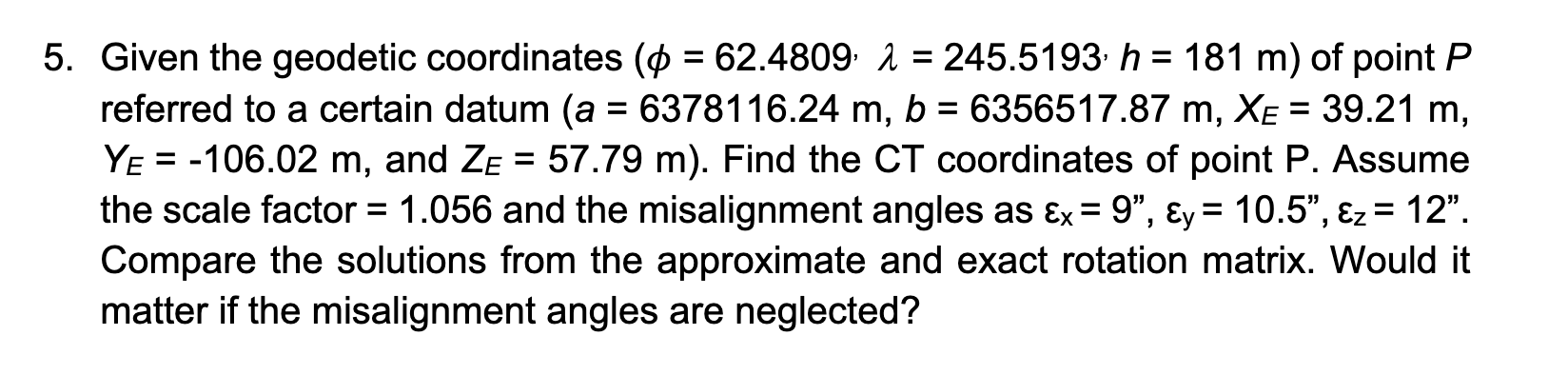 Solved Given The Geodetic Coordinates