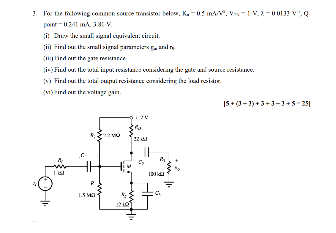 Solved 3. For the following common source transistor below, | Chegg.com