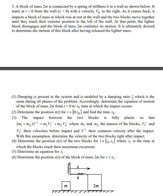Solved 3. A block of mass 2m is connected by a spring of | Chegg.com