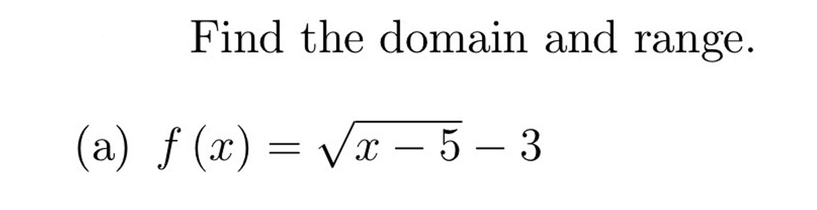 Solved Find the domain and range.(a) f(x)=x-52-3 | Chegg.com