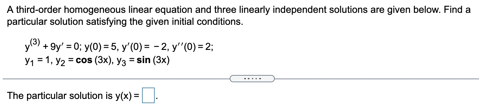 Solved A third-order homogeneous linear equation and three | Chegg.com