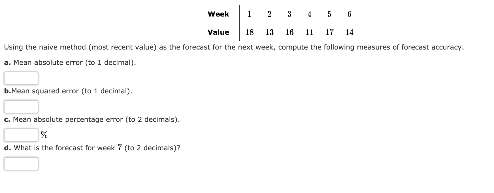 Solved Week 1 2 3 4 5 6 Value 18 13 16 11 17 14 Using the | Chegg.com