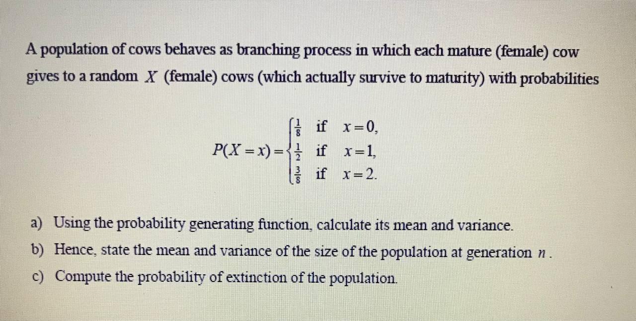 Solved A population of cows behaves as branching process in | Chegg.com