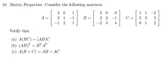 Solved 16. Matrix Properties. Consider the following | Chegg.com