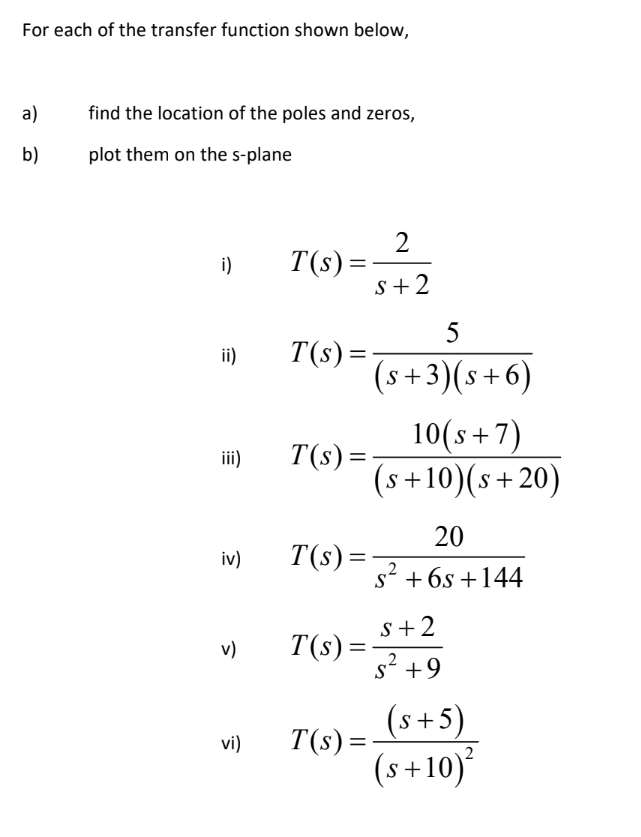 Solved For each of the transfer function shown below, a) | Chegg.com