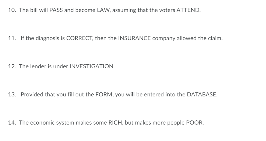 Solved B Symbolize The Following Sentences Into