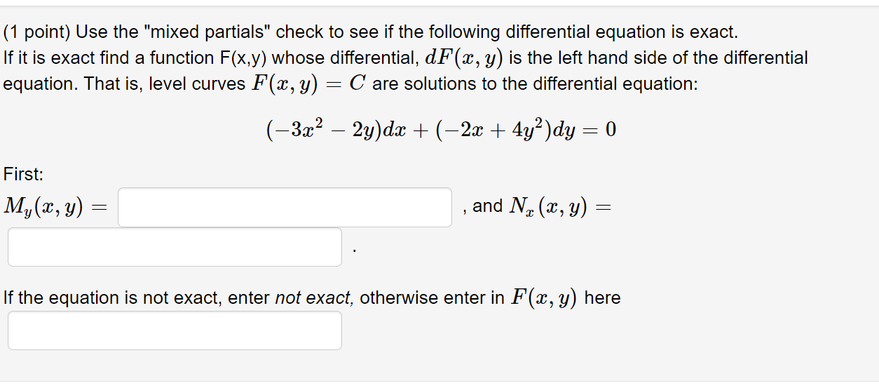 Solved (1 point) Use the "mixed partials" check to see if | Chegg.com