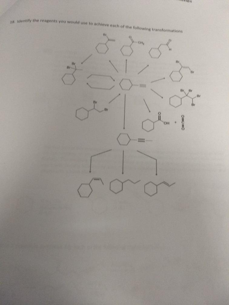 Solved 18. Identify the reagents you would use to achieve | Chegg.com