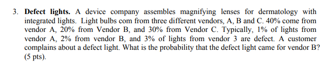 Solved 3. Defect lights. A device company assembles | Chegg.com