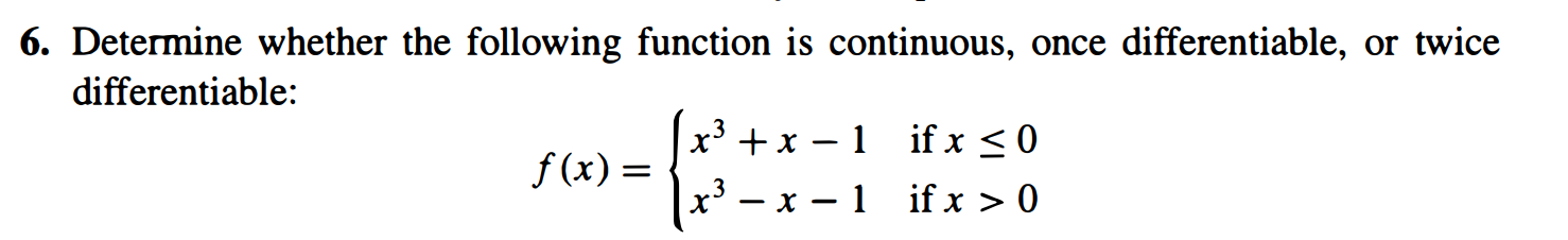 Solved 6. Determine whether the following function is | Chegg.com