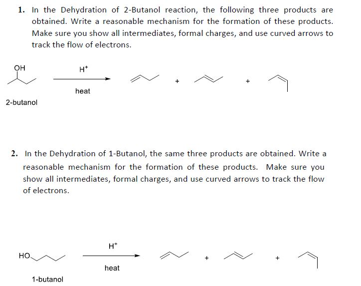 Solved 1. In the Dehydration of 2-Butanol reaction, the | Chegg.com