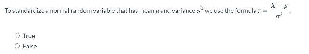 Solved X-u To standardize a normal random variable that has | Chegg.com