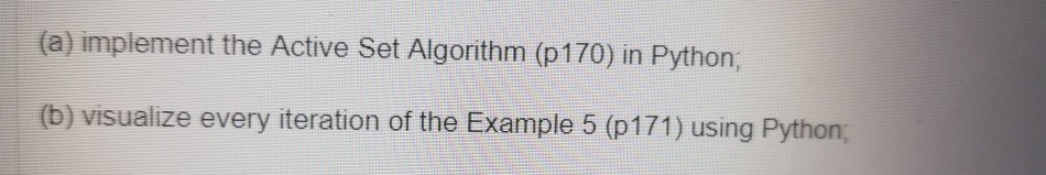 (a) implement the Active Set Algorithm (p170) in | Chegg.com