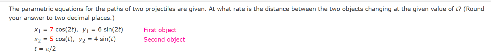 Solved The parametric equations for the paths of two | Chegg.com