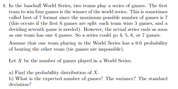 Solved 4. In the baseball World Series, two teams play a | Chegg.com