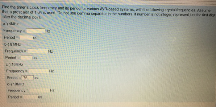 Solved Find the timer's clock frequency and its period for | Chegg.com