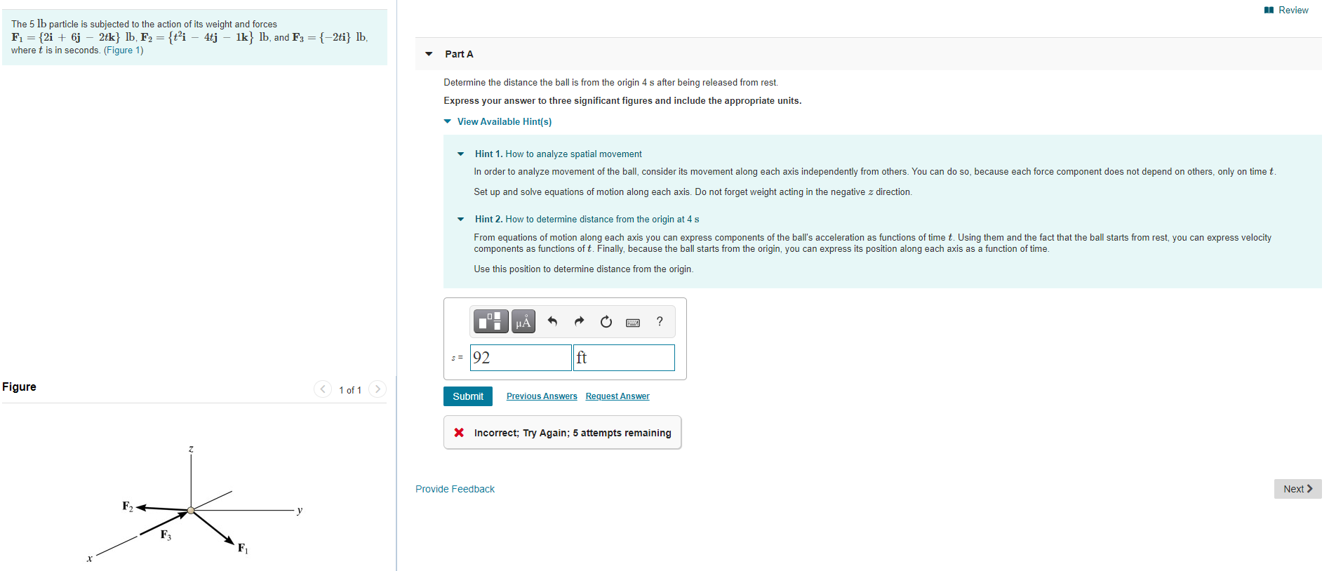 Solved The 5 lblb particle is subjected to the action of its | Chegg.com