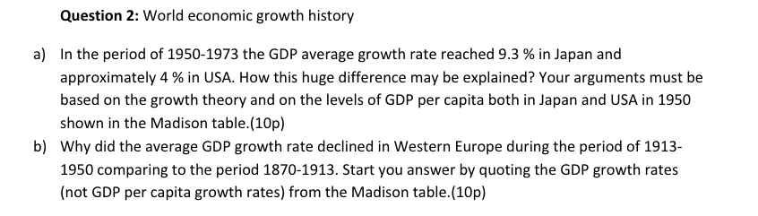 Solved Question 2: World economic growth history a) In the | Chegg.com